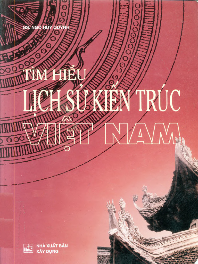 Tim Hieu Lich Su Kien Truc Viet Nam 2000 Phan 1 9694 | PDF