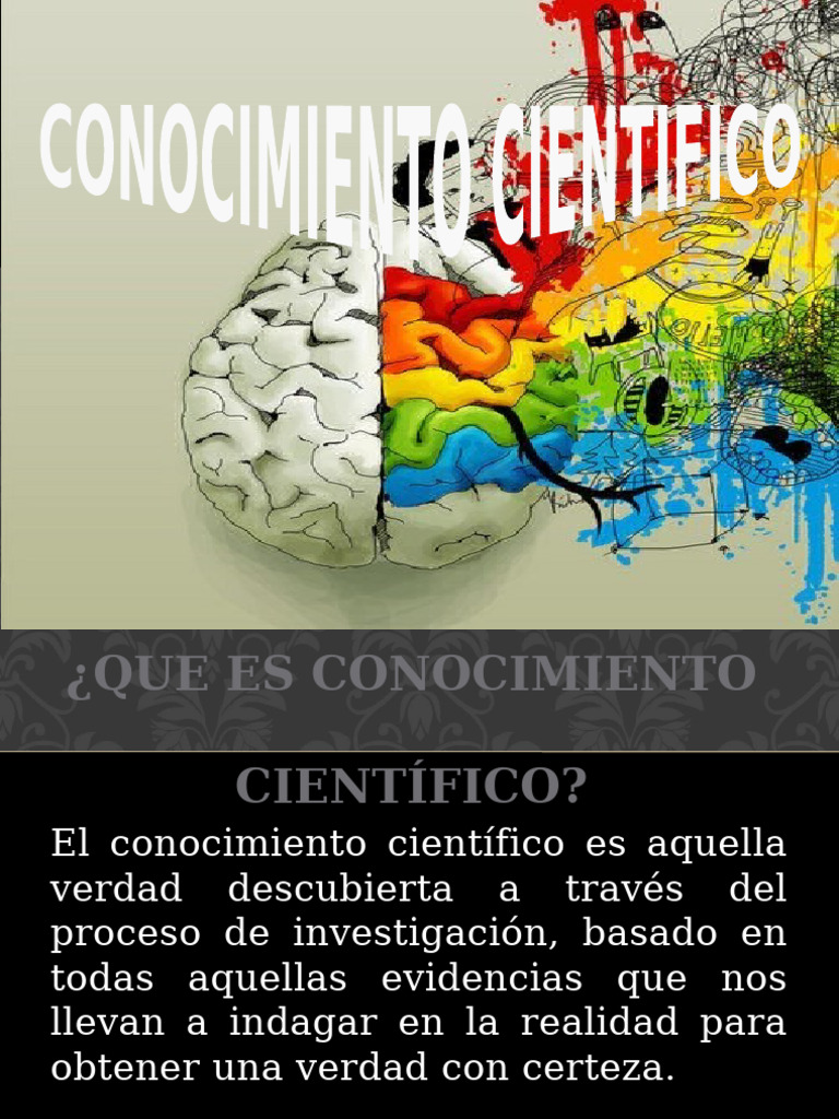Definición y características del conocimiento científico | PDF