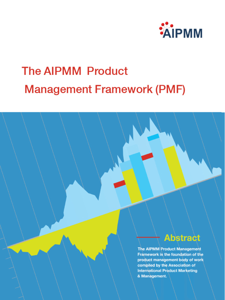 The AIPMM Product Management Framework (PMF) | PDF | Product (Business ...