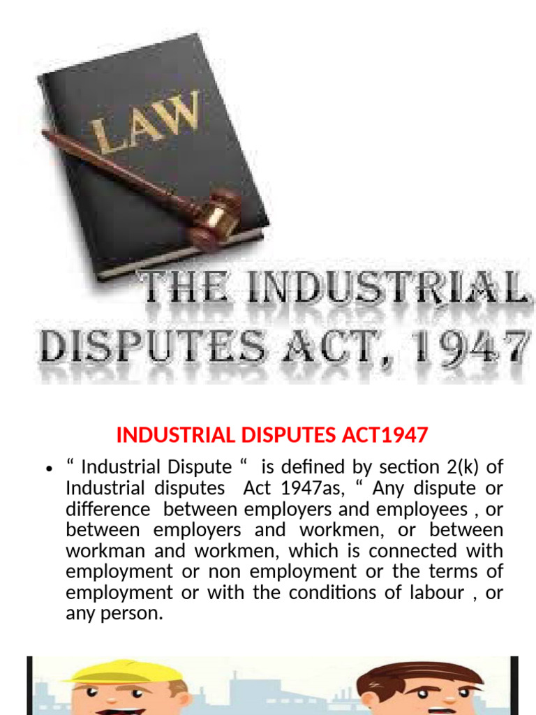 Overview of Industrial Disputes Act 1947 | PDF | Employment | Mediation