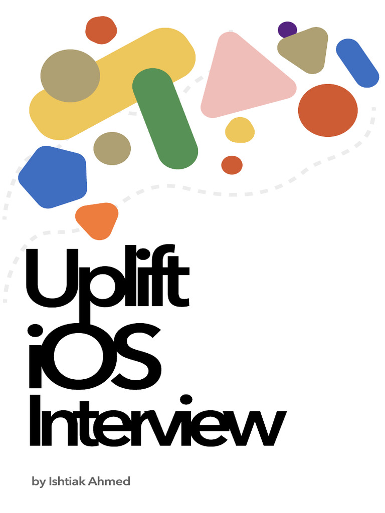 Uplift IOS Interview - A Comprehensive Guide to Master Your IOS Interview (Ishtiak Ahmed) (Z ...