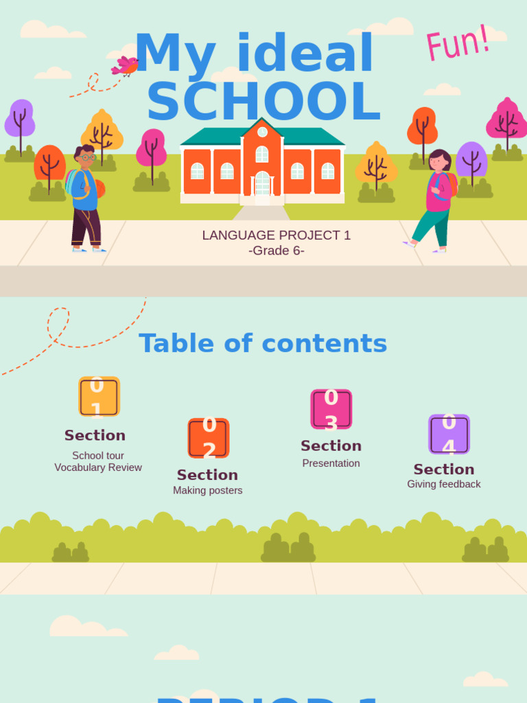G6 - My Ideal School - Language Project 1 - Slides | PDF | Learning