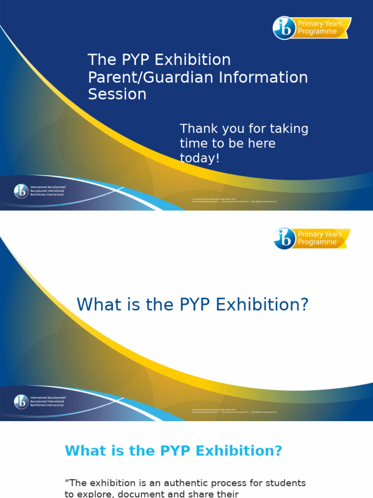 PYP UP652 Presentation PYP Parents and The Exhibition Rev | PDF ...