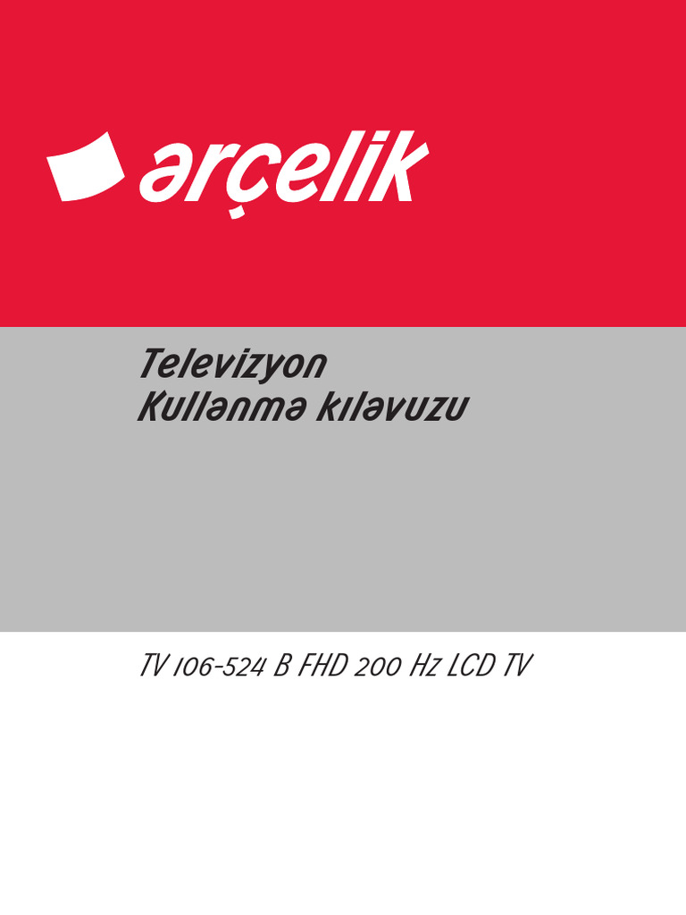 Televizyon Kullanma Kılavuzu: TV 106-524 B FHD 200 HZ LCD TV | PDF