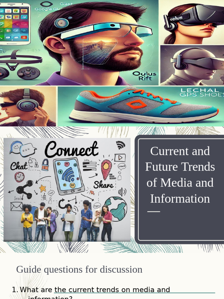 MIL L8 Current Future Trends in Media | PDF | Virtual Reality | Wearable Technology