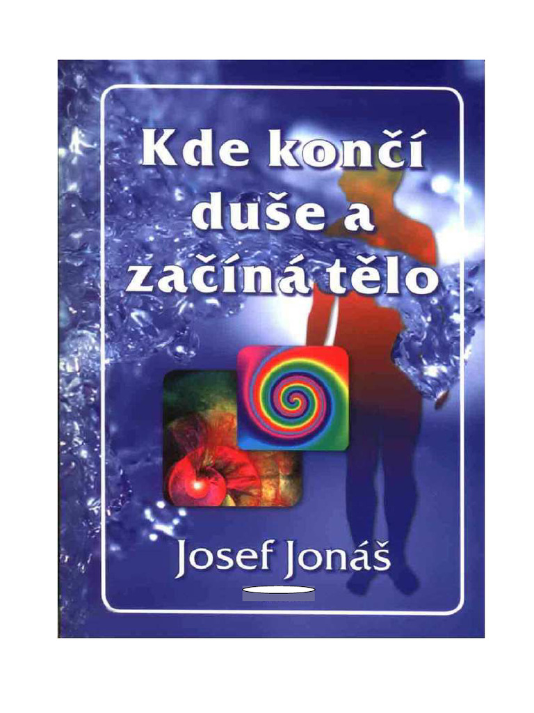 DETOXIKACE Jonas CS Kde Konci Duse A Zacina Telo | PDF