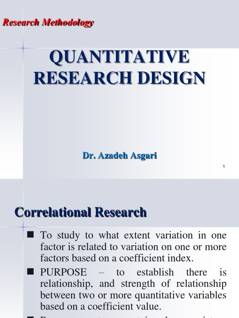 Quantitative Research Design Dr. Azadeh Asgari | PDF | Correlation And ...