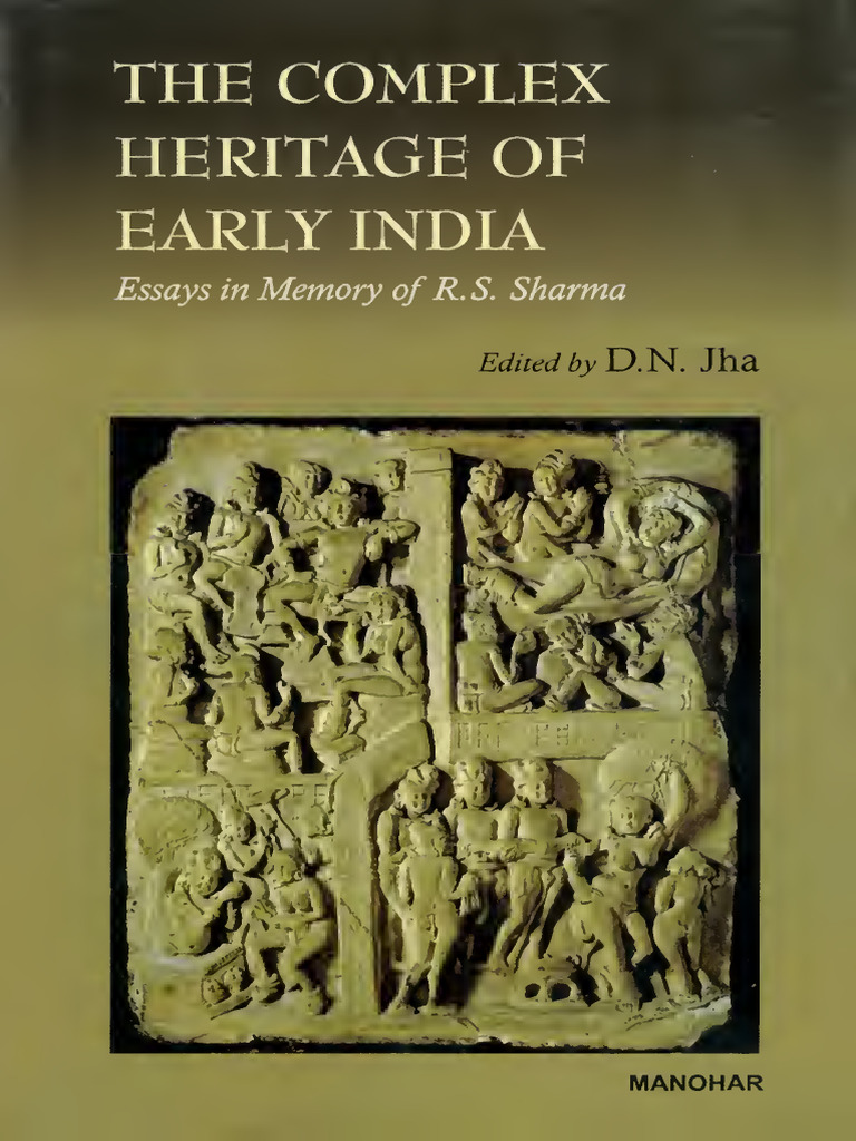 The Complex Heritage of Early India Essays in Memory of Rs Sharma ...