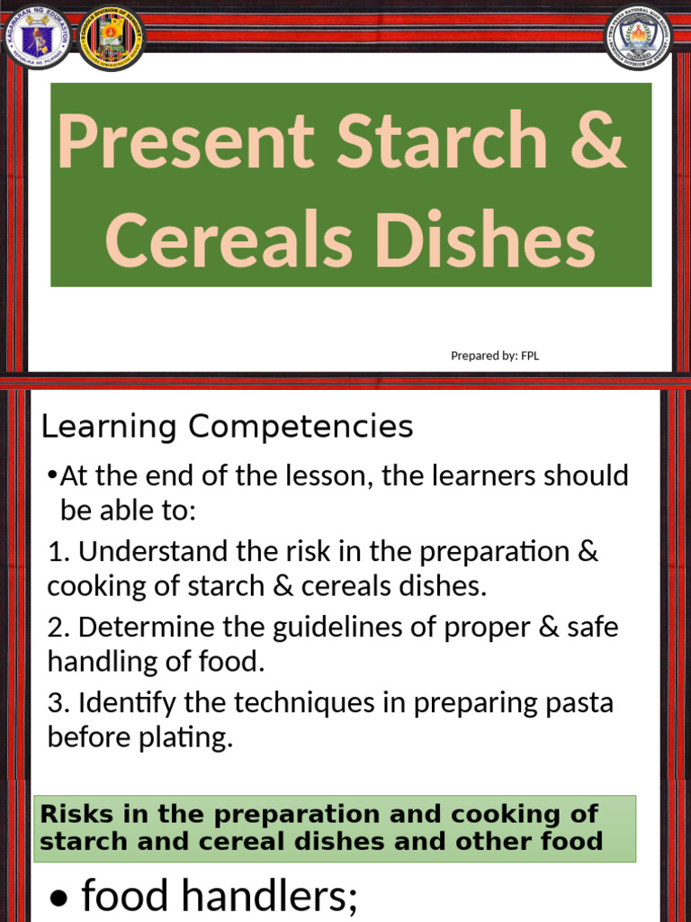 Present and Plating Starch & Cereals Dishes | PDF | Food Safety | Cooking