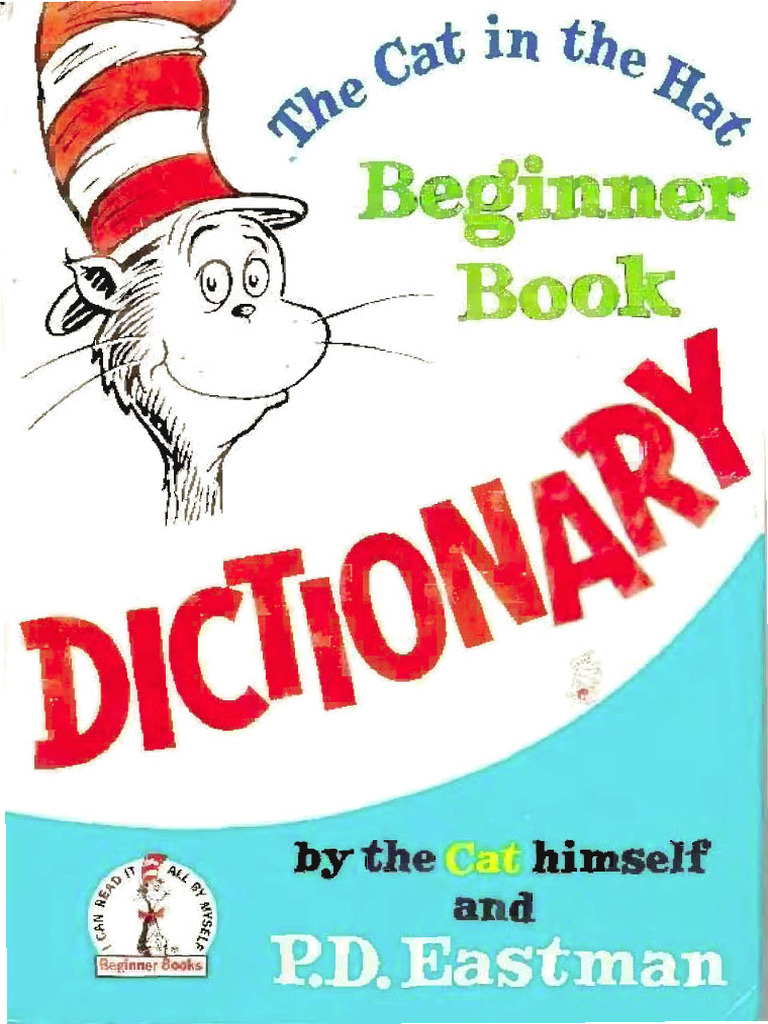 DR Seuss 1964 - The Cat in The Hat Dictionary For Beginn | PDF
