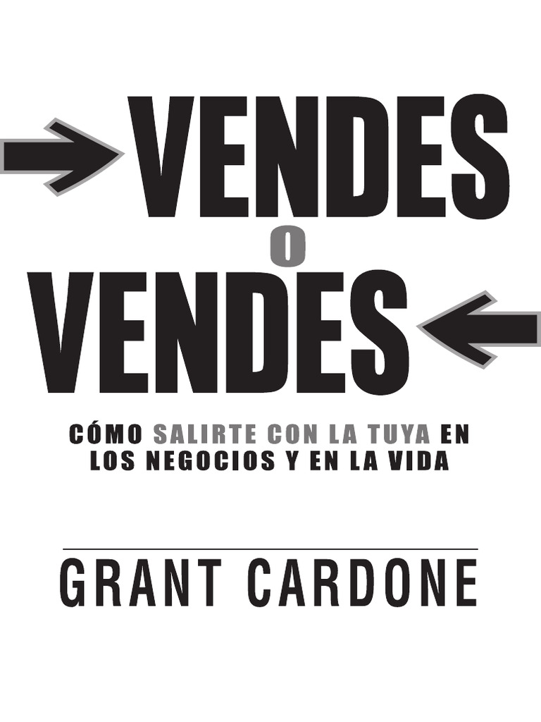 Vendes o Vendes - Grant Cardone | PDF