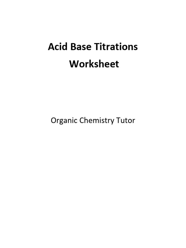 Acid Base Titrations - Worksheet | PDF | Chemistry | Titration