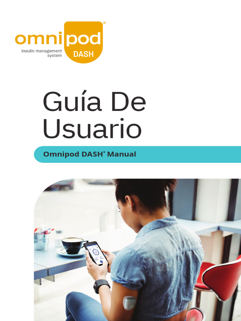 Omnipod DASH User Guide Espanol | PDF | Páncreas Endocrino | Especialidades Medicas