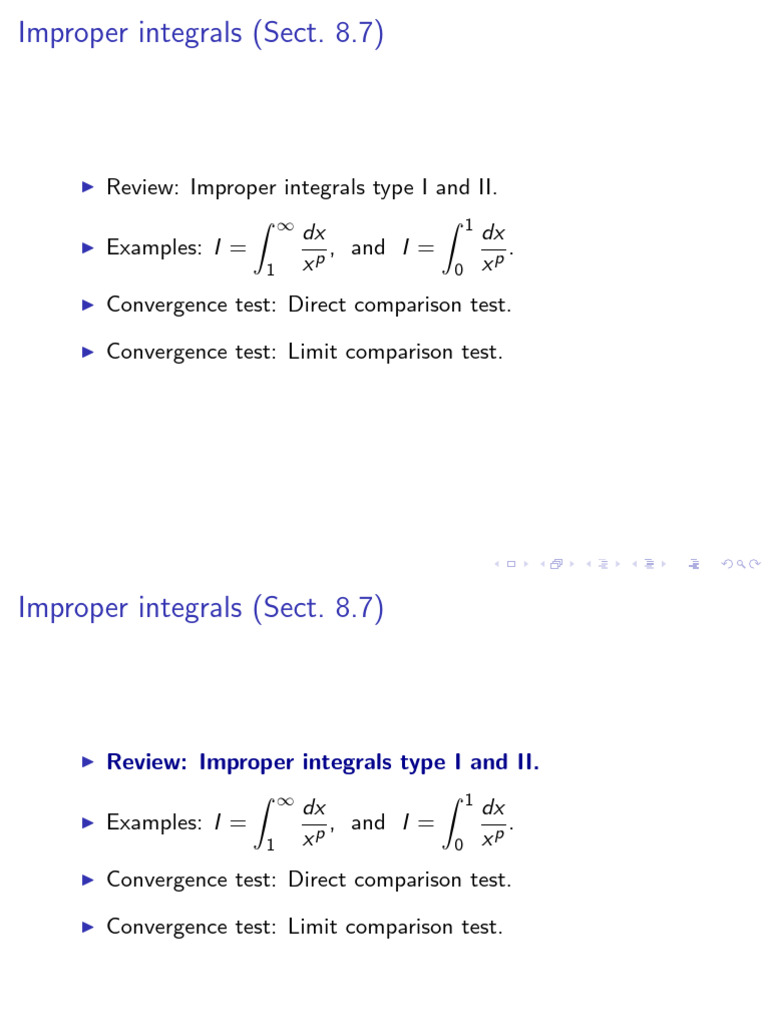 Review: Improper Integrals Type I and II. Examples:, and - Convergence ...