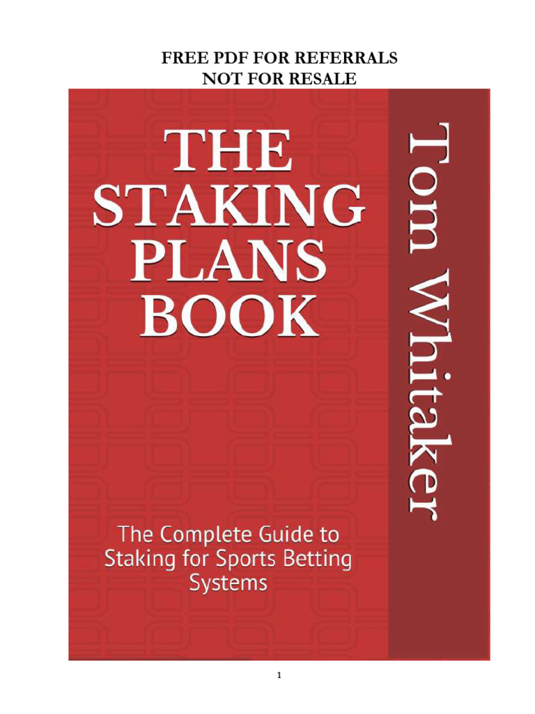 The_Staking_Plans_Book_By_Tom_Whitaker_FREE_PDF_FOR_REFERRALS_2019 ...