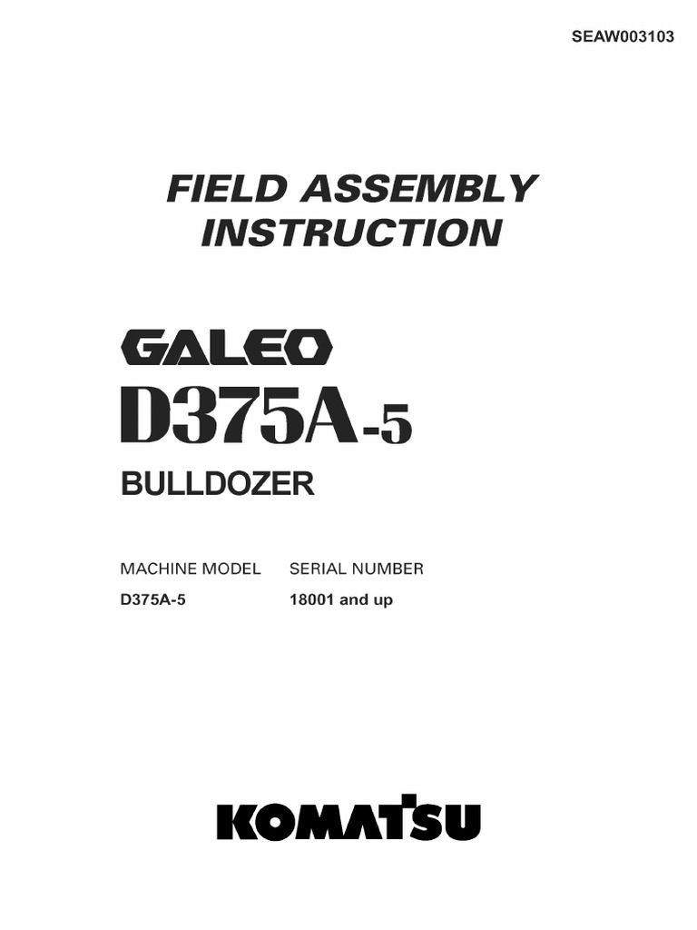 D375A-5 18001 UP FIELD ASSEMBLY UP MANUAL | PDF | Manufactured Goods ...