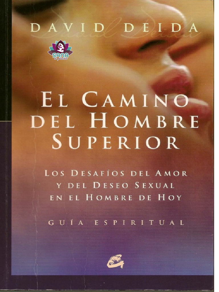 El Camino Del Hombre Superior David Deida | PDF