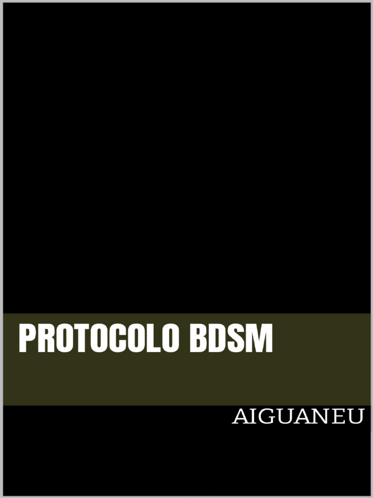 Protocolo BDSM (Spanish Edition) | PDF | Bdsm | Dominación y sumisión