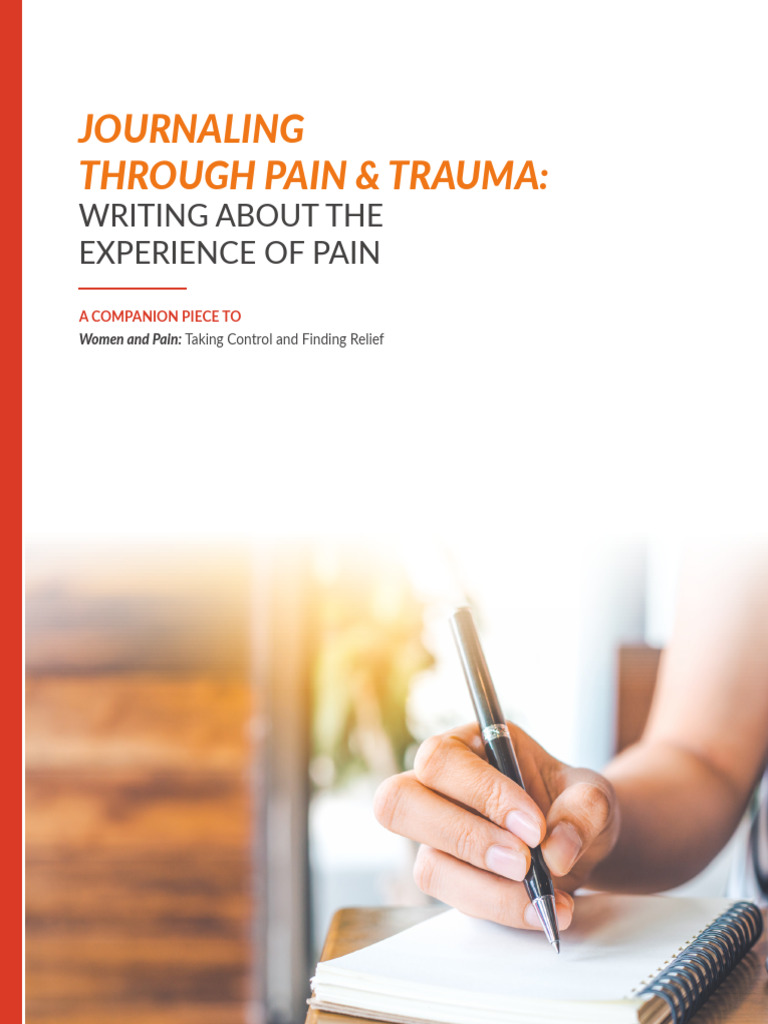 Journaling for Healing Pain & Trauma | PDF | Emotions | Psychological ...