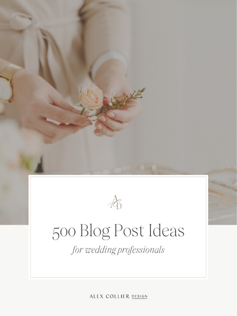 500 Blog Post Ideas For Wedding Professionals - Alex Collier Design PDF ...