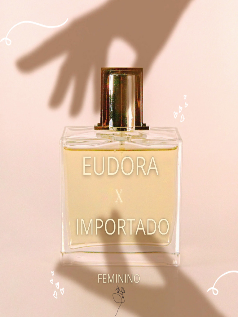 Eudora x Importado Feminino ? | PDF | Perfume | Fashion