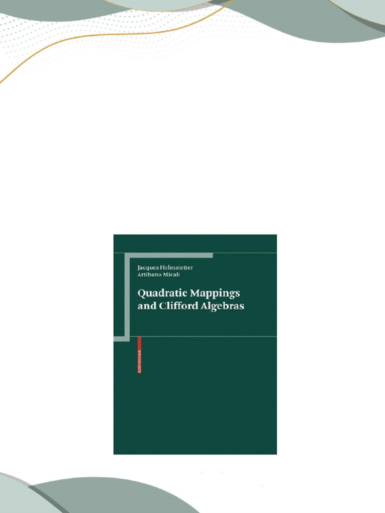 Ebook Quadratic Mappings And Clifford Algebras By Jacques Helmstetter Artibano Micali Isbn