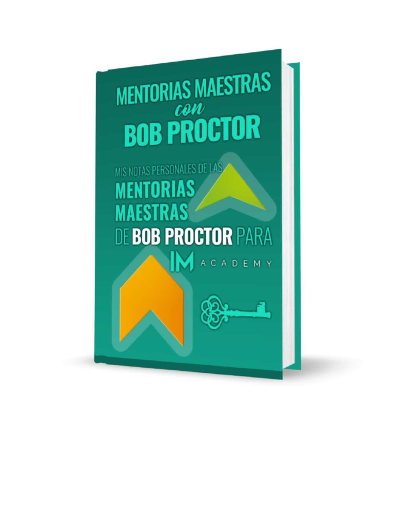 Mentorships_Masters_with_Bob_Proctor.pdf | PDF | Mind | Thought