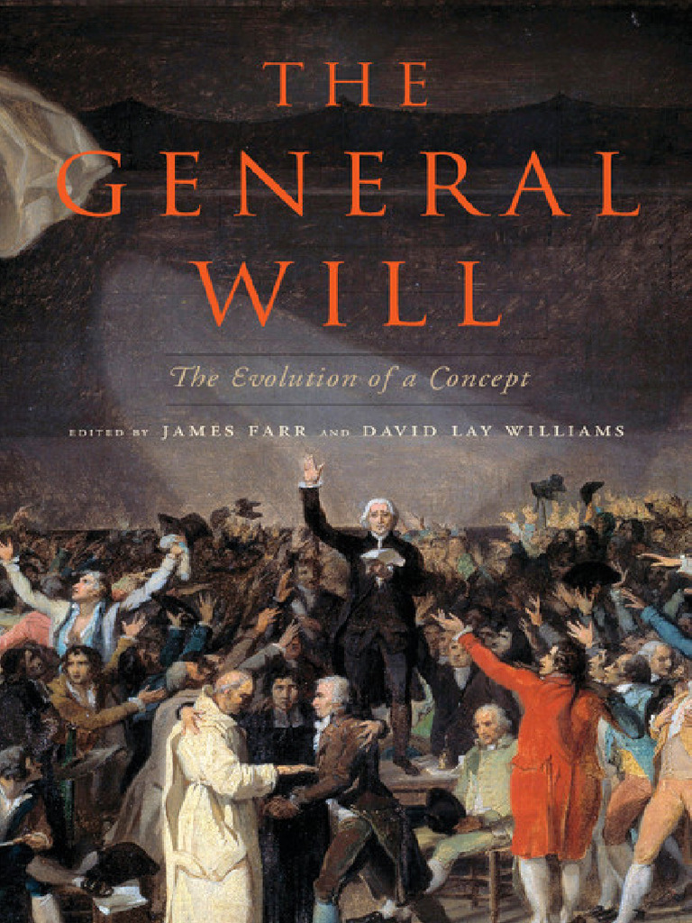 The General Will the Evolution of a Concept (James Farr, David Lay ...