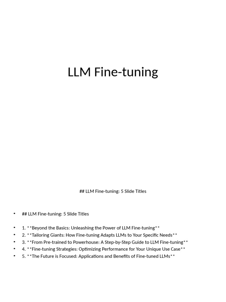 LLM Fine-Tuning - Presentation | PDF | Learning | Cognitive Science