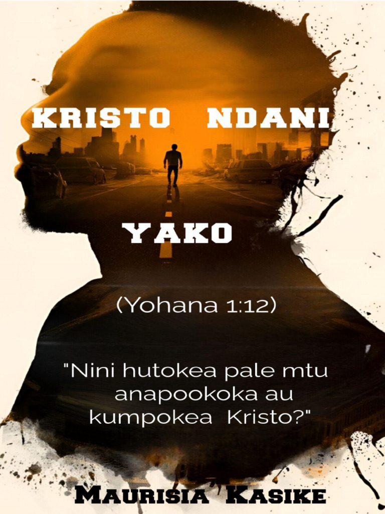 Kristo Ndani Yako-Maurisia Kasike | PDF
