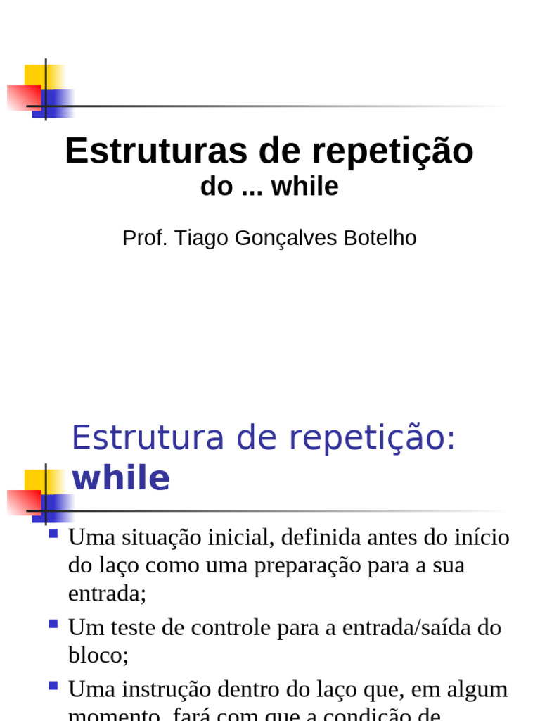 Aula07 - Estruturas de Repetição - Do While | PDF