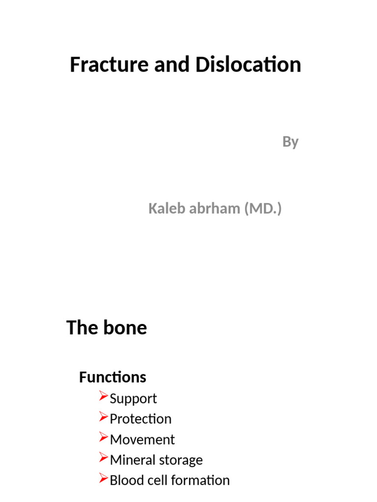 Fracture and Dislocation Overview | PDF | Bone | Osteoblast