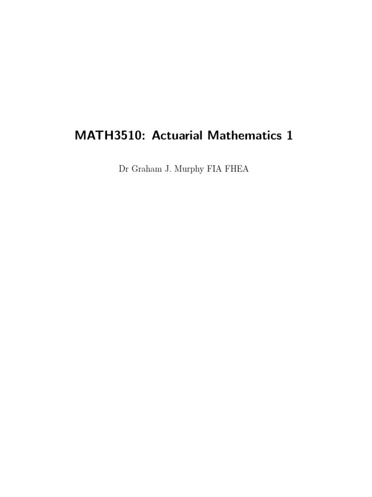 MATH3510 Actuarial Mathematics 1 | PDF | Probability Distribution ...