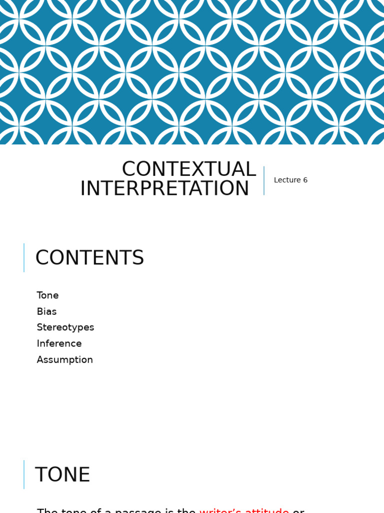 Lecture 7 Contextual Interpretation (Tones, Biases, Stereotypes, Assumptions, Inferences, Etc ...