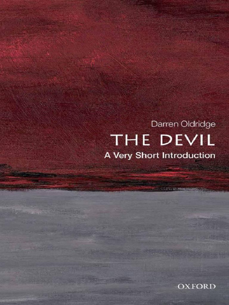 The Devil A Very Short Introduction - Darren Oldridge | PDF | Satan | Hell