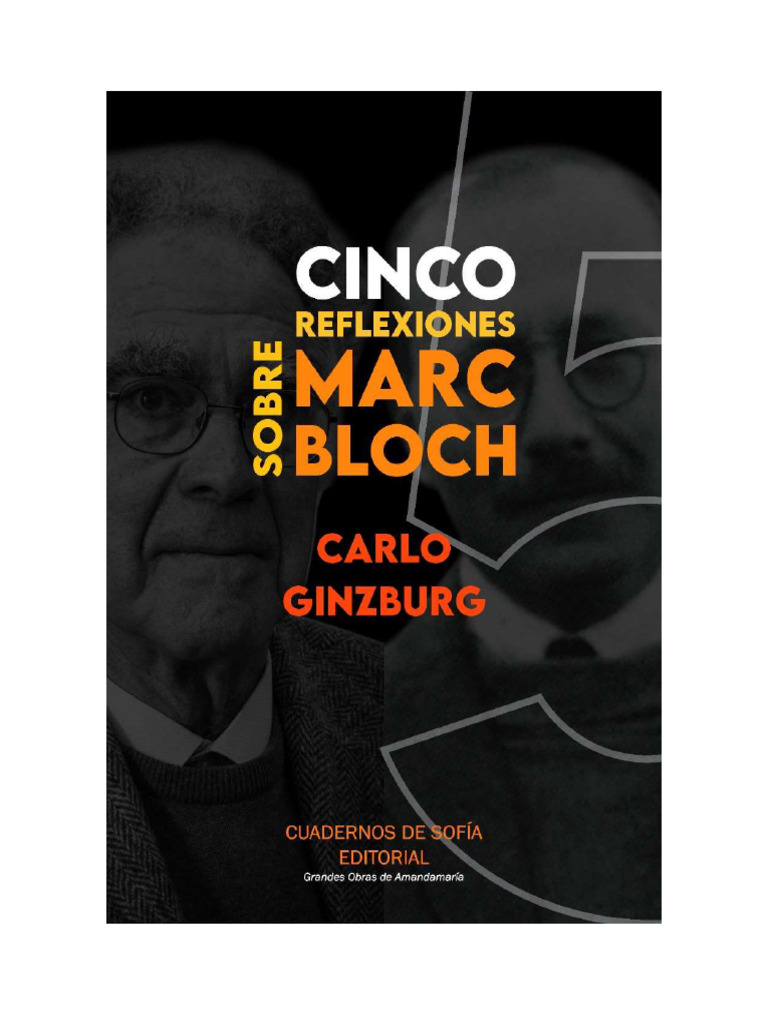Carlo Ginzburg Cinco Reflexiones Sobre Marc Bloch | PDF | Historiografía | Ensayos