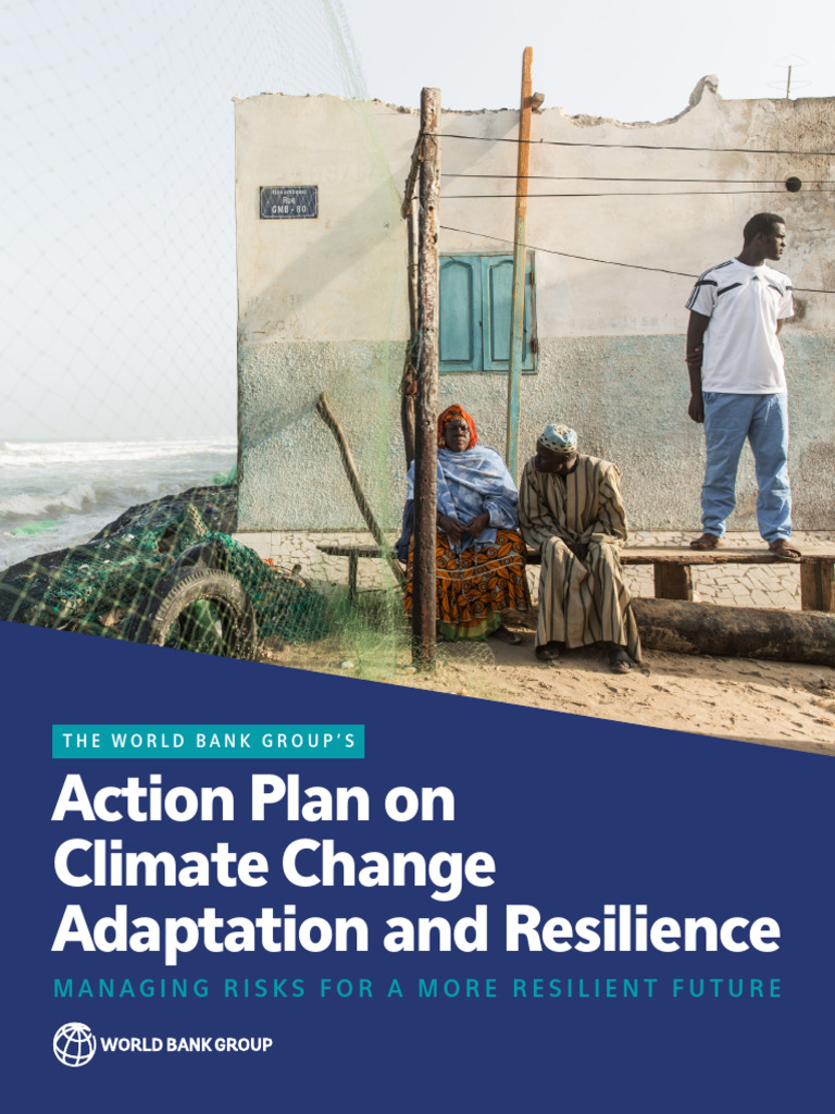 The World Bank Groups Action Plan On Climate Change Adaptation and ...