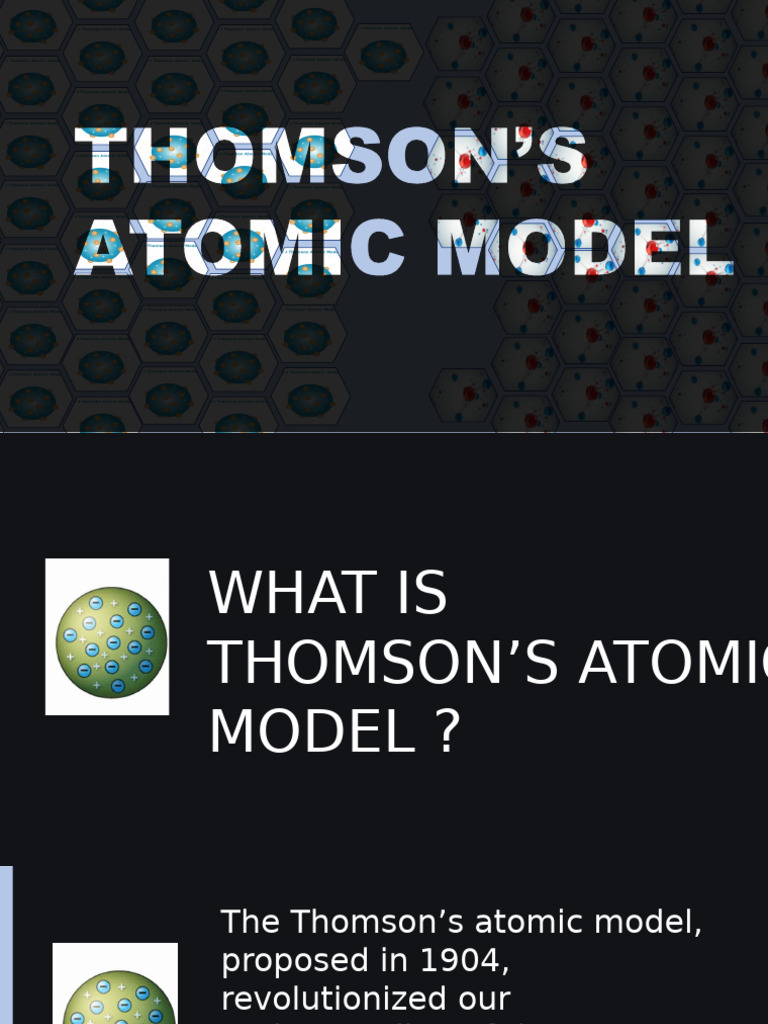 Thomson's Plum Pudding Model Explained | PDF