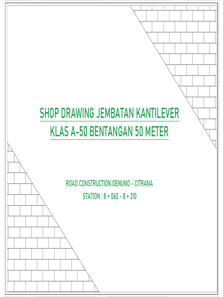 Shop Drawing Jembatan Kantilever Klas A-50 Bentangan 50 Meter | PDF