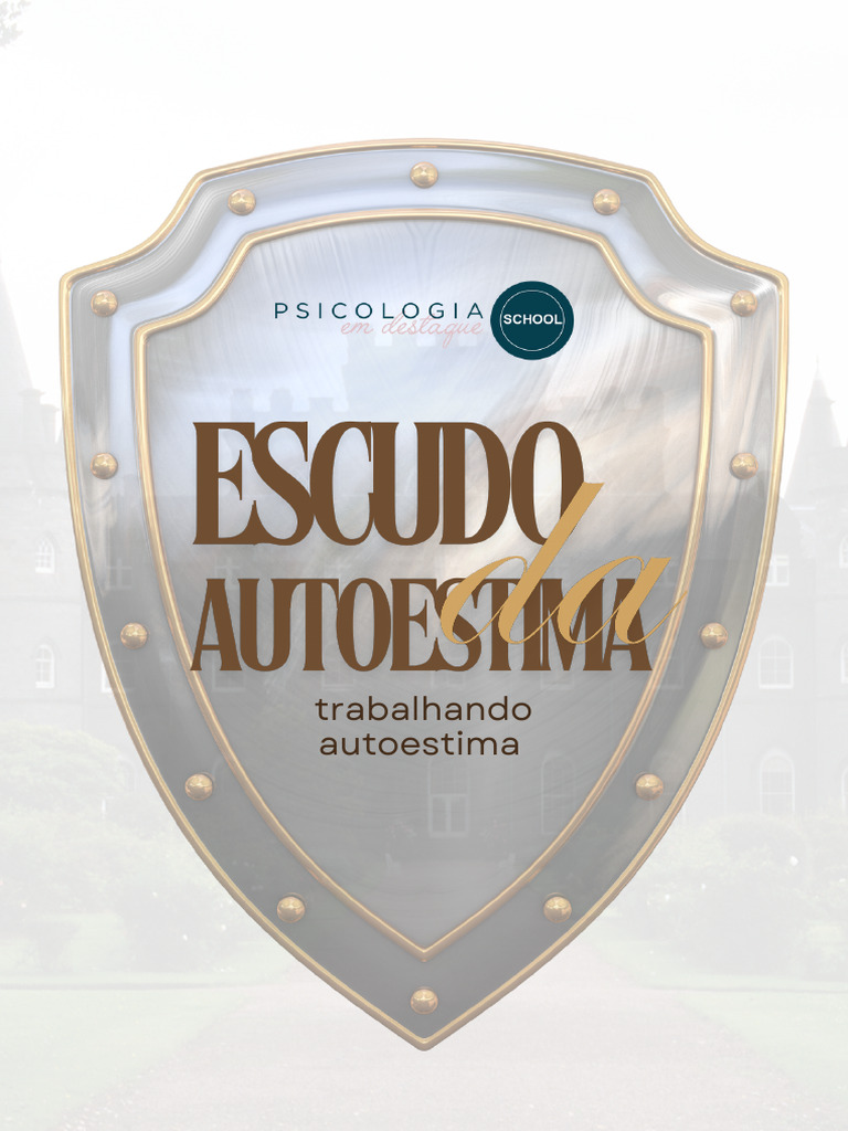 Construindo o Escudo da Autoestima | PDF