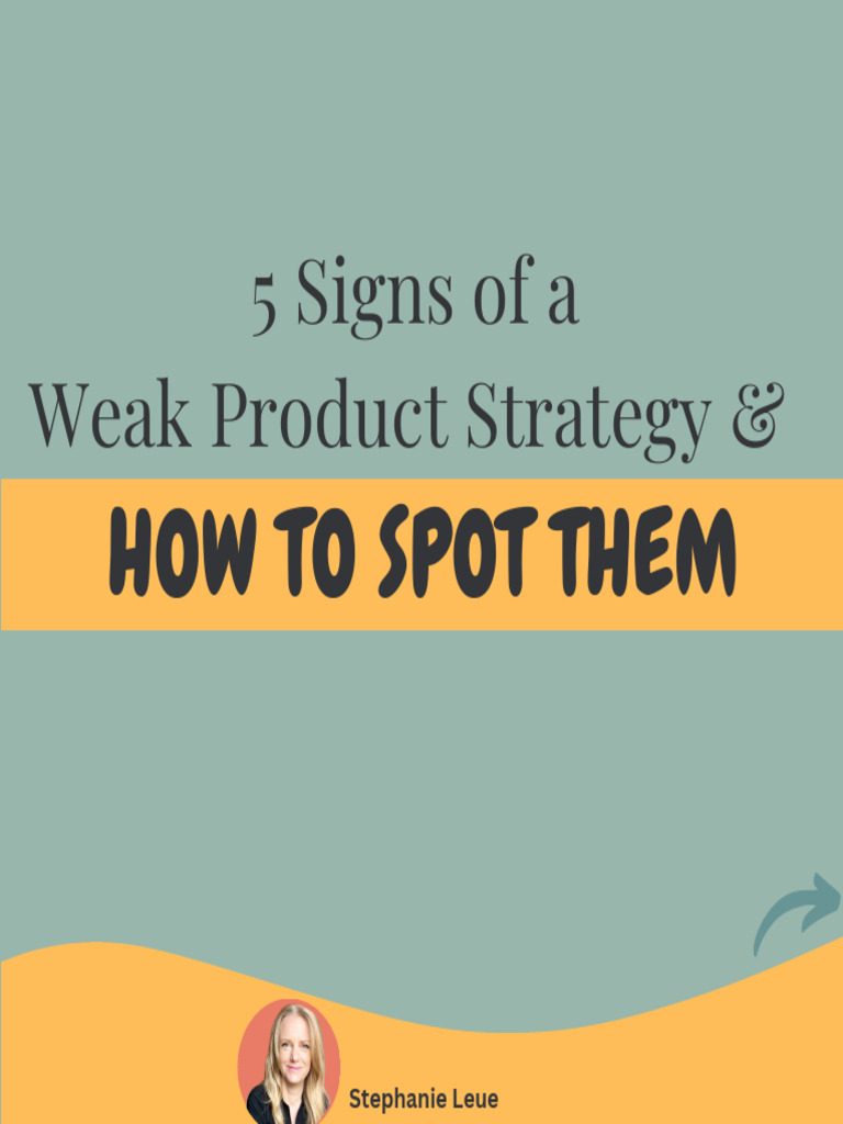 5 Signs of Weak Product Strategy | PDF
