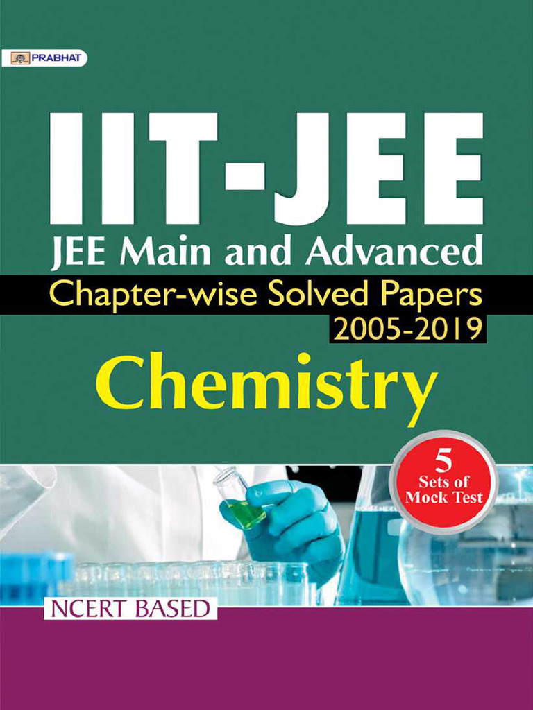 IIT-JEE JEE-Main Advanced Chapter-Wise Solved Papers Chemistry | PDF ...