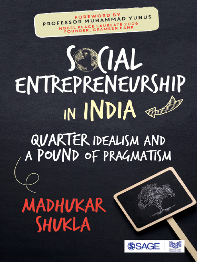 Madhukar Shukla - Social Entrepreneurship in India - Quarter Idealism and A Pound of Pragmatism ...