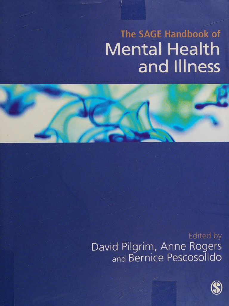 The SAGE Handbook of Mental Health and Illness -- David Pilgrim; Anne ...