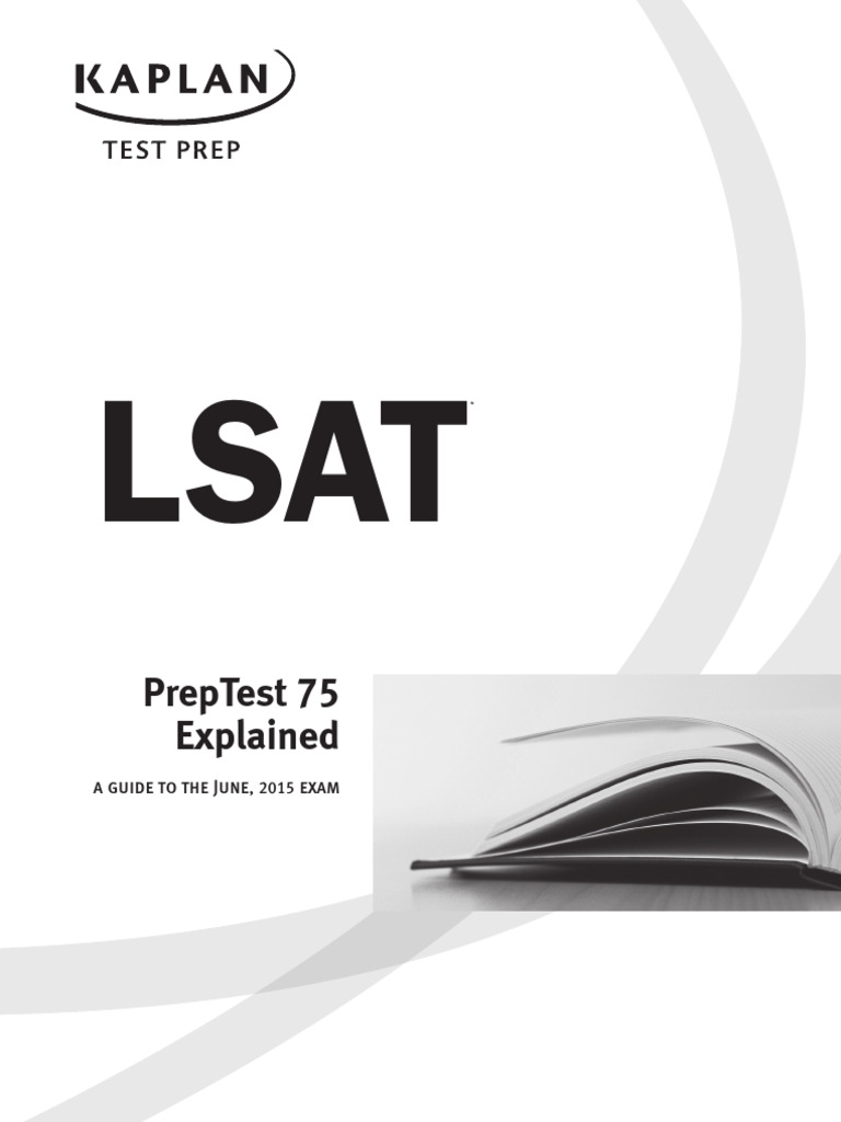 LSAT PT 75 Expl Unlocked | PDF | Argument | Inference