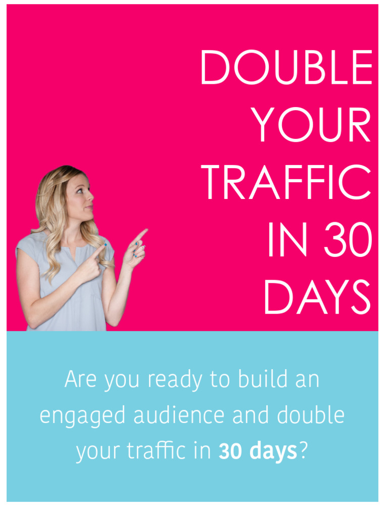 Double Your Blog Traffic in 30 Days | PDF | Blog | Promotion And ...