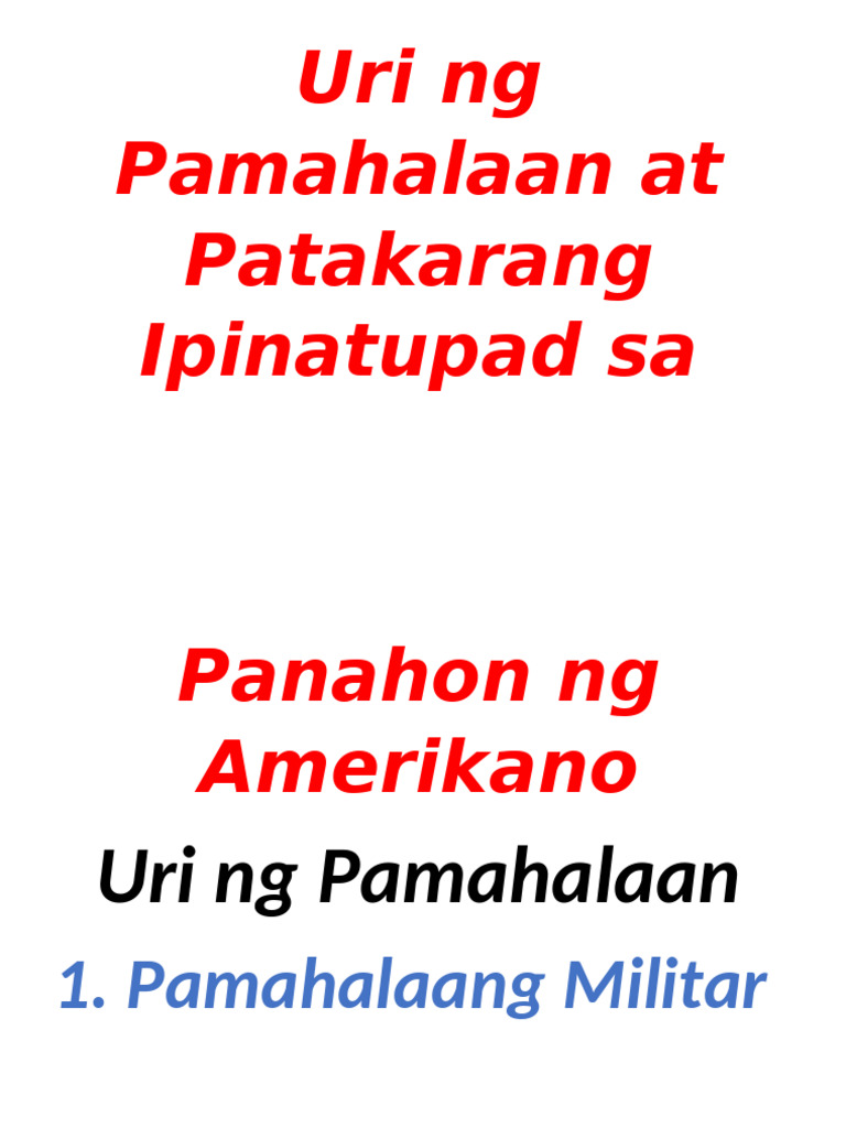 Uri NG Pamahalaan at Patakarang Ipinatupad Sa Panahon NG Amerikano | PDF