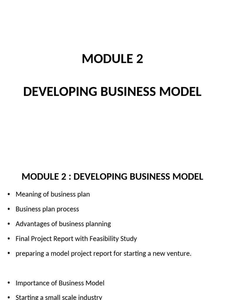 Mod - 2 E& LA Developing Business Model | PDF | Feasibility Study ...