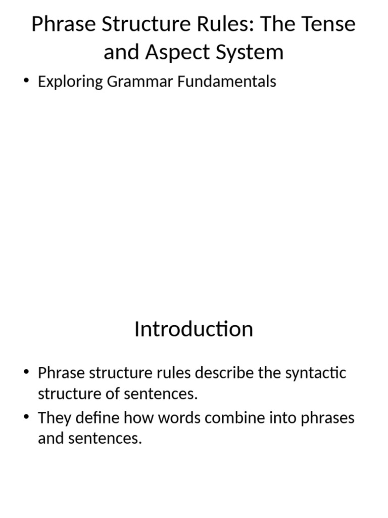 Phrase Structure Rules Tense Aspect System | PDF | Phrase | Grammatical ...