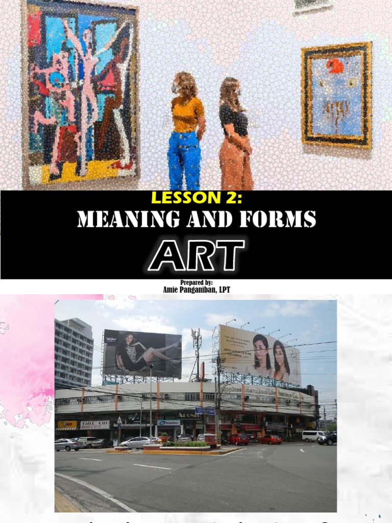 Lesson 2 - Art - Meaning and Forms | PDF | The Arts | Paintings